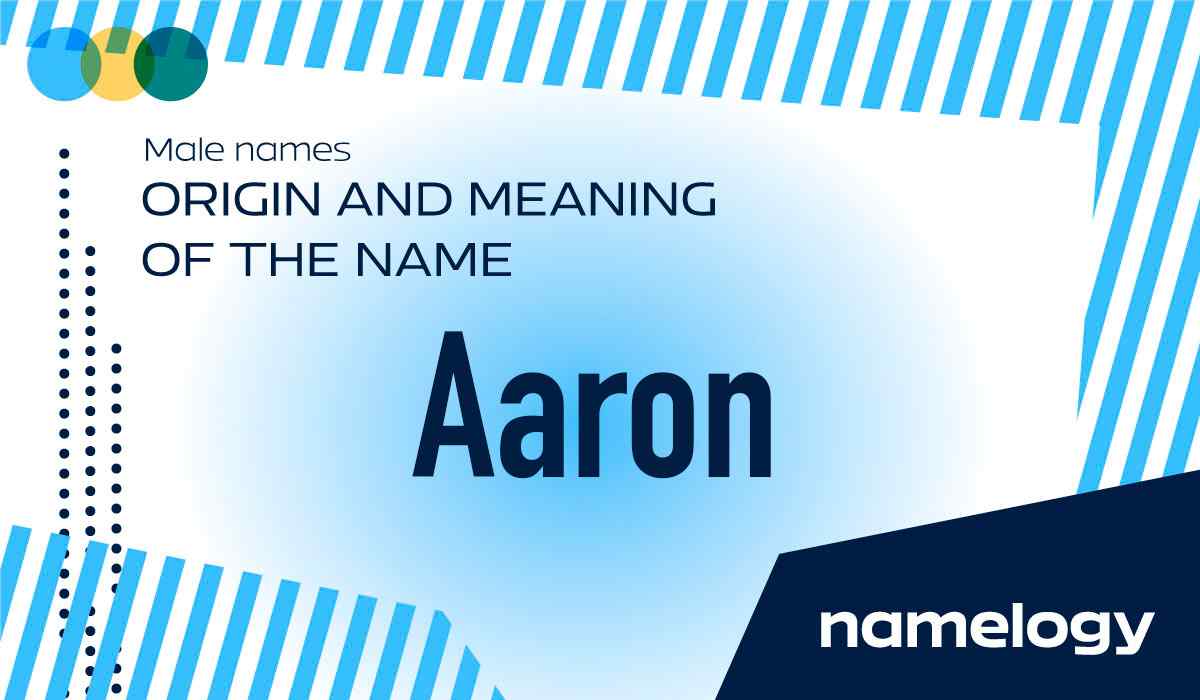 Origin and meaning of the name Aaron - Namelogy.org