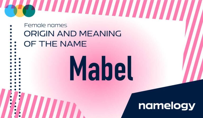 Origin and meaning of the name Mabel - Namelogy.org