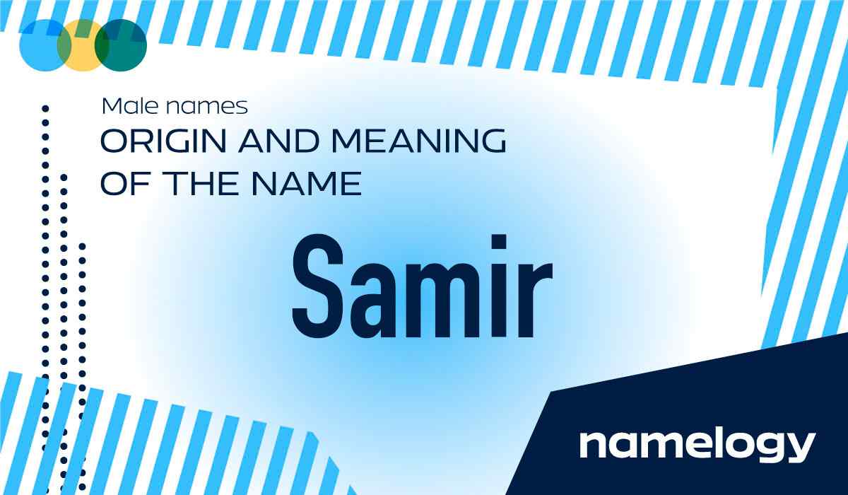 Origin and meaning of the name Samir - Namelogy.org