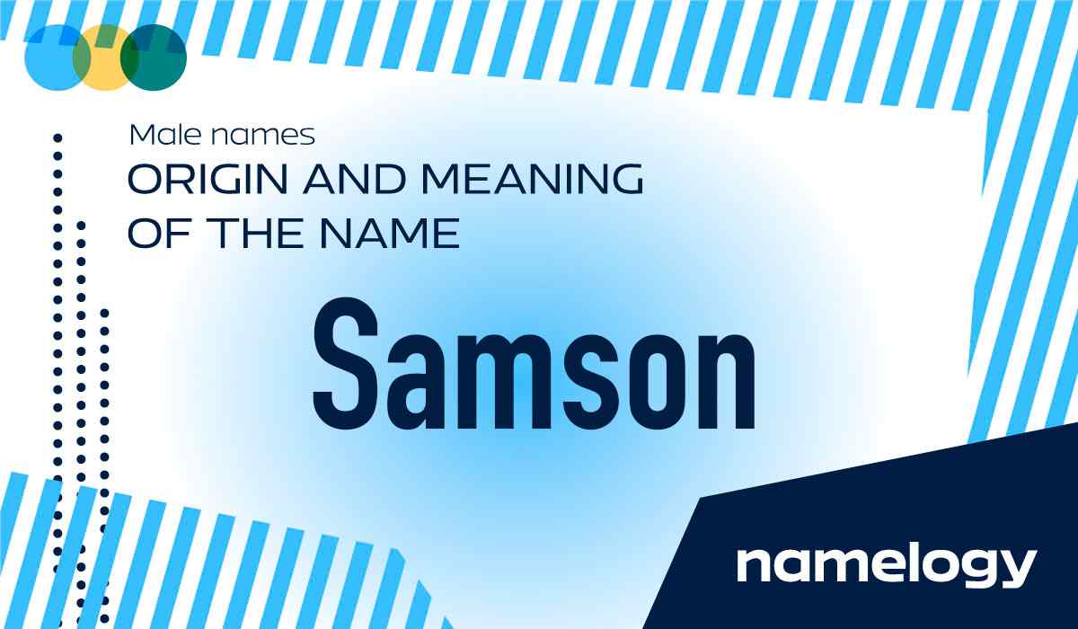 Origin and meaning of the name Samson - Namelogy.org